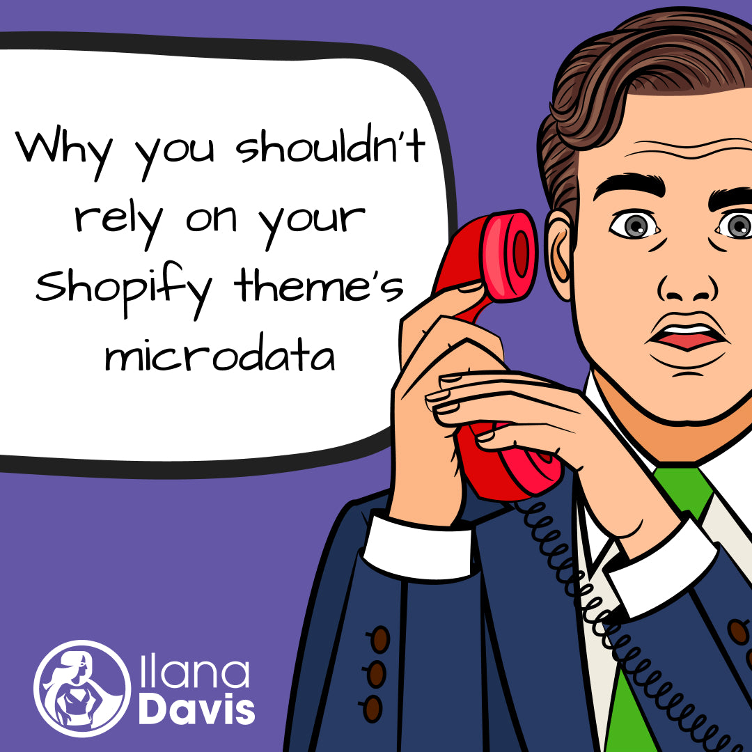 Why you shouldn't rely on your Shopify theme's microdata – Ilana Davis
