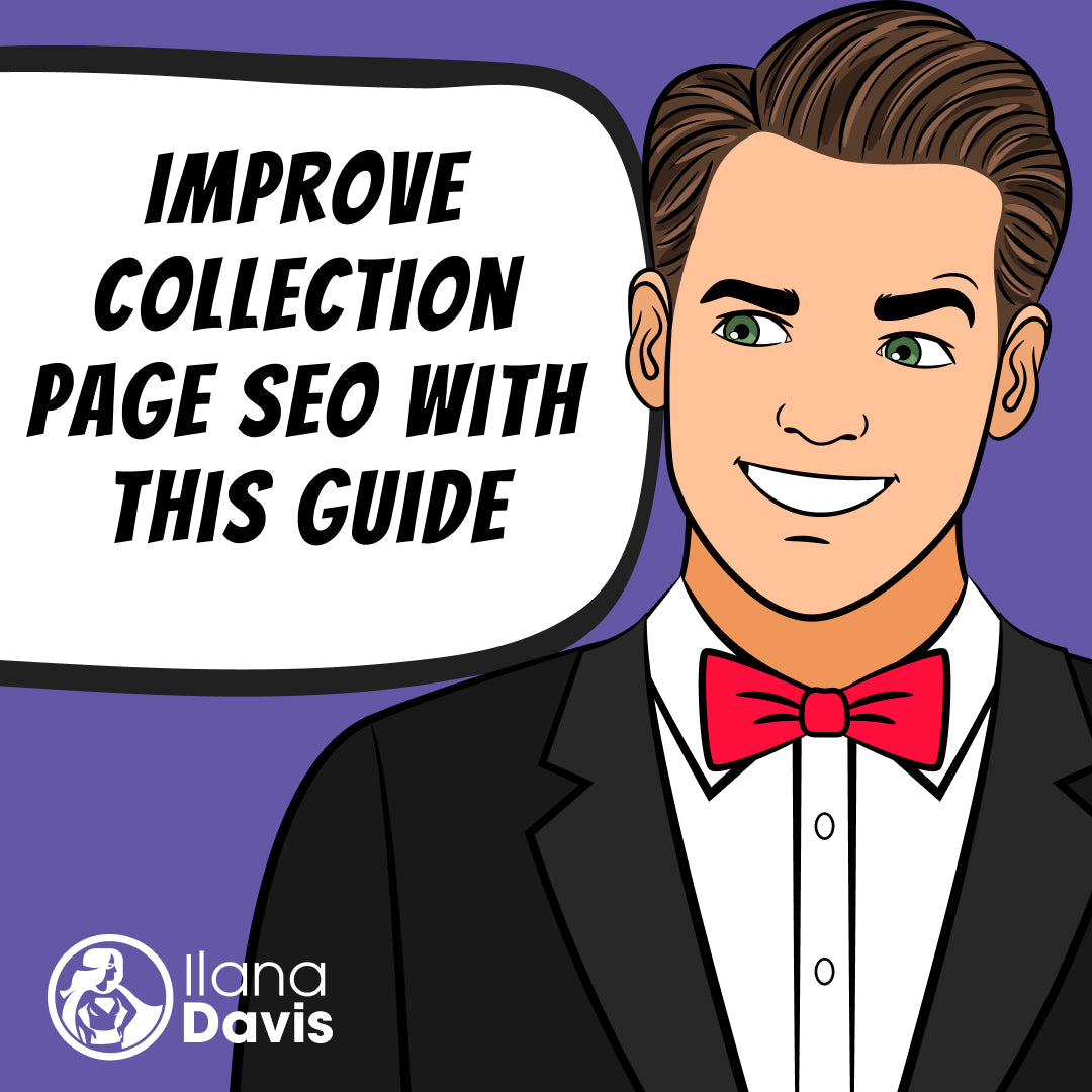 Improve collection page SEO with this guide – Ilana Davis