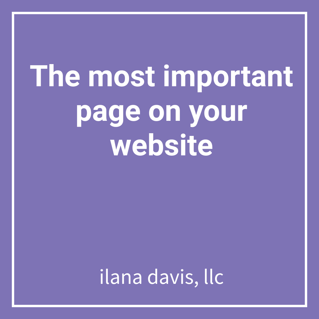 The most important page on your website – Ilana Davis