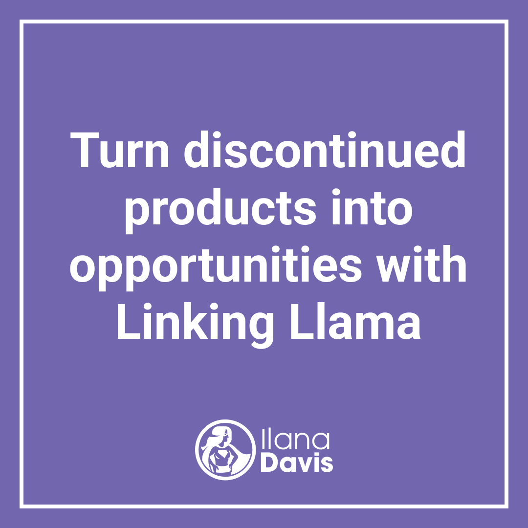 Turn discontinued products into opportunities with Linking Llama ...